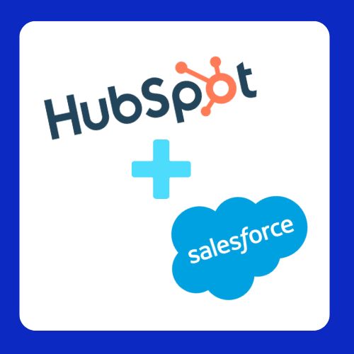 How To Connect and Integrate Salesforce and HubSpot